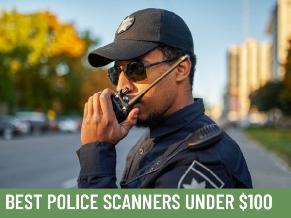 5+ Best digital police Scanners Under $100 (Top Picks of 2025)